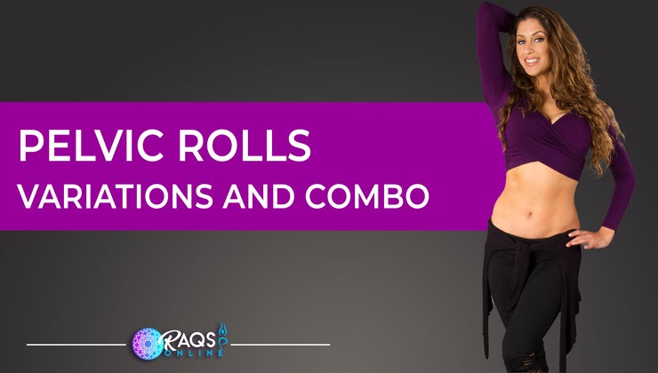 Practice Belly Dance Pelvic Rolls variations and a combo