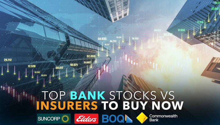 Top Banking Stocks vs Insurers to Buy Now: CBA, BOQ, Suncorp or Elders