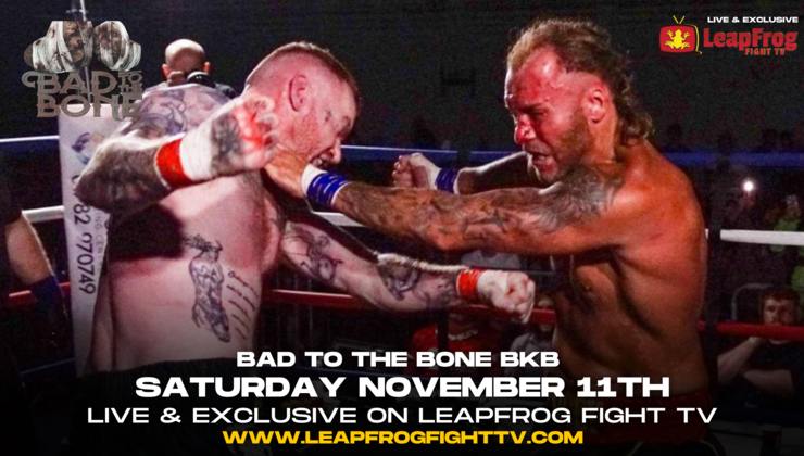 Bad to the Bone Bare Knuckle Boxing