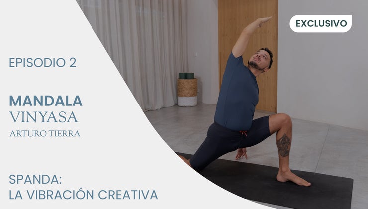 Spanda: La vibración creativa (45 min)