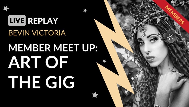 Member Meet Up: The Art of the Gig with Bevin Victoria