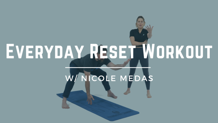 Everyday Reset Workout w/ Nicole
