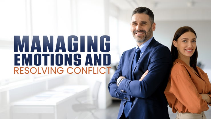 Managing Emotions and Resolving Conflict