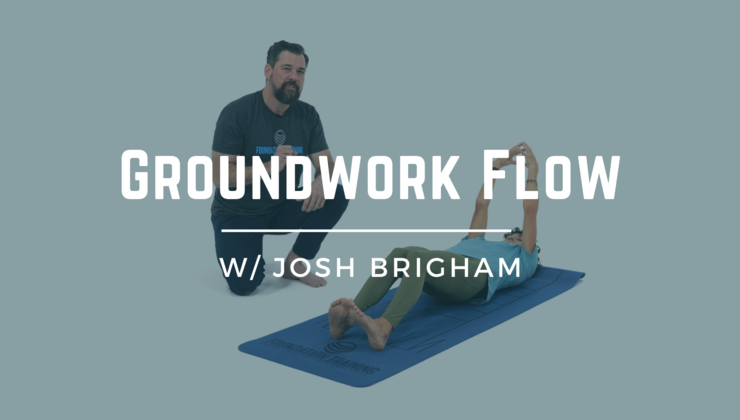 Groundwork Flow w/ Josh