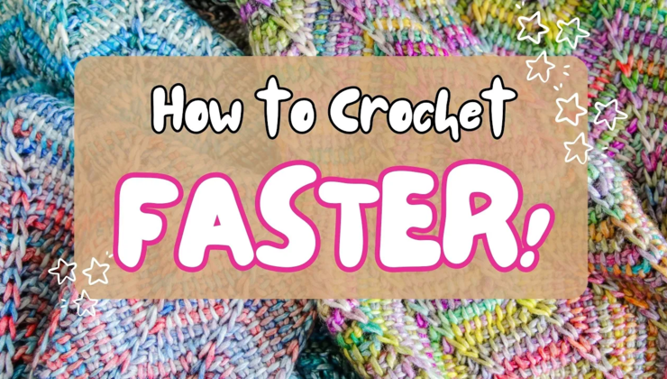 Crochet Speed Hacks