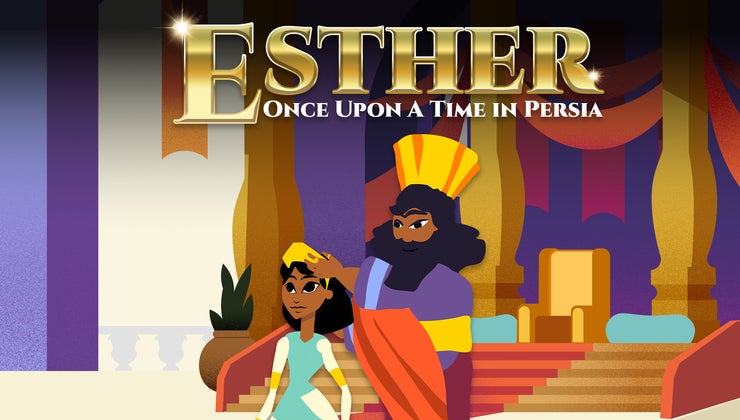Esther: Once Upon a Time in Persia