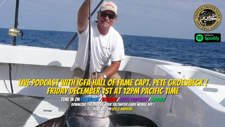 LIVE PODCAST WITH IGFA HALL OF FAME CAPT. PETER GROESBECK ! | Your ...