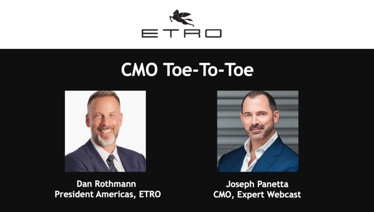 CMO Toe-To-Toe with Dan Rothmann, President Americas, ETRO