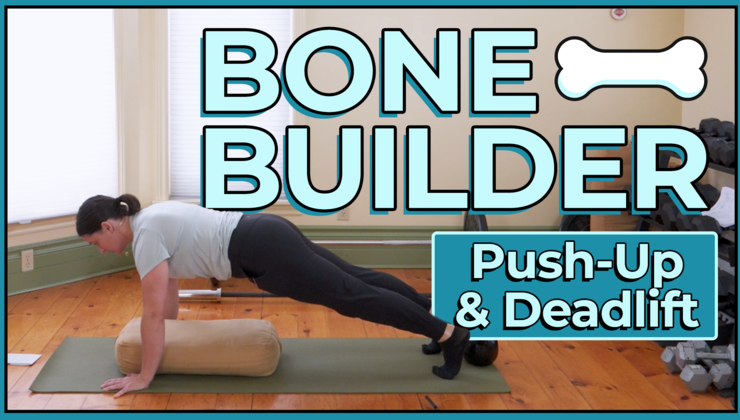 Bone Builders | Push-Up & Deadlift | Mindful Strength