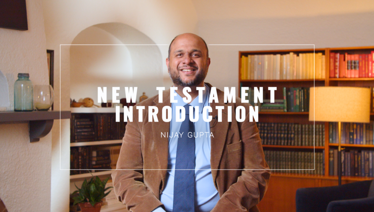 Nijay Gupta New Testament Introduction (Trailer) | Seminary Now
