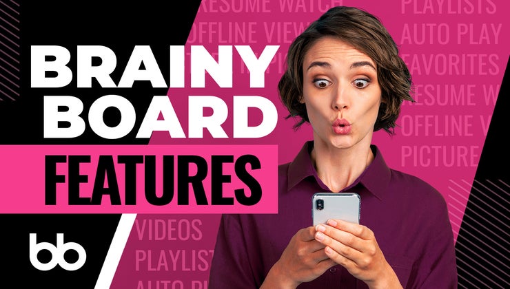 Brainy Board Features