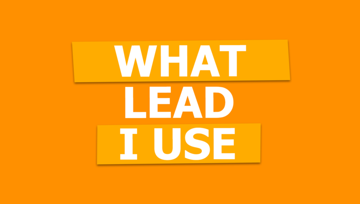What Lead I Use