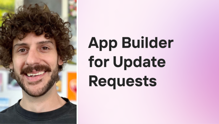 App Builder for Update Requests