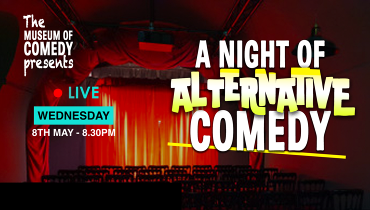 Night of Alternative Comedy - 8th May 8pm