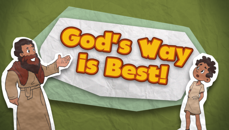 God's Way is Best!