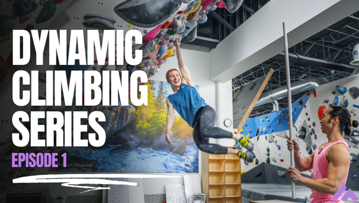 Dynamic Climbing Series Episode 1
