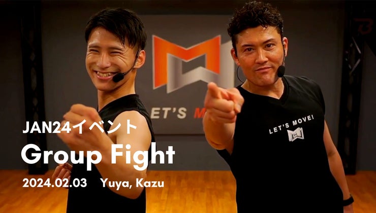 2024.02.03 Jan24イベント Group Fight 60 By Yuya, Kazu | MOSSA MOVE