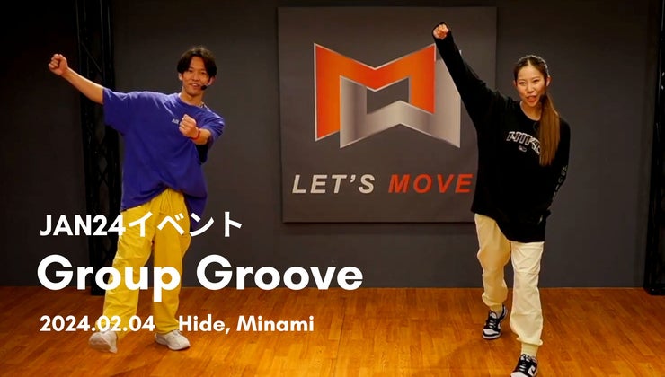 2024.02.04 Jan24イベント Group Groove 60 By Hide, Minami | MOSSA MOVE
