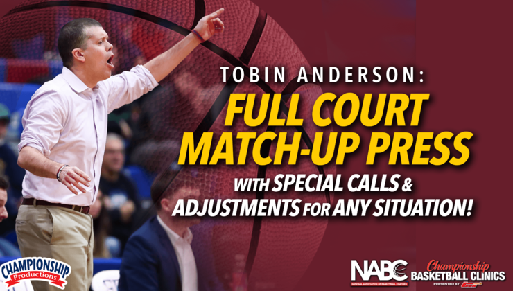 Tobin Anderson: Full Court Match-Up Press with Special Calls ...