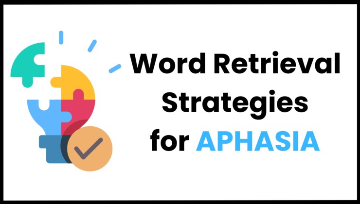 Word Retrieval Strategies for Aphasia | Online Speech Therapy Tips for ...