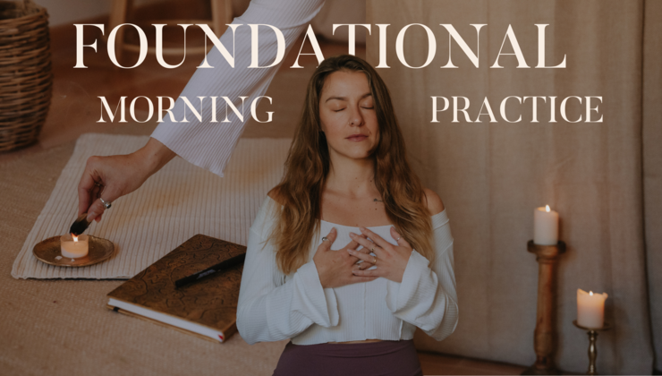 Foundational Morning Practice