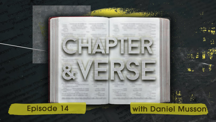 Chapter & Verse | Episode 14 | Sabbath: Part 2 | Daniel Musson