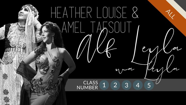 Alf Leyla wa Leyla: Classic Song Series with Heather Louise & Amel Tafsout