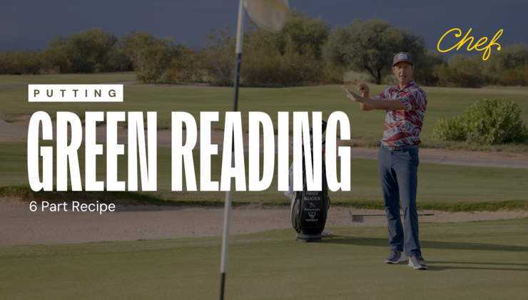 Short Game Chef - Putting Menu | Green Reading Recipes