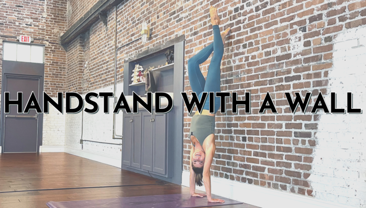 How to Handstand Against the Wall - Mini Workshop