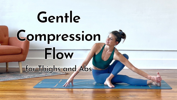 Gentle Compression Flow for Thighs and Abs