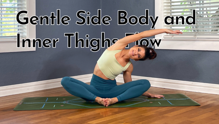 Gentle Side Body and Inner Thighs Flow