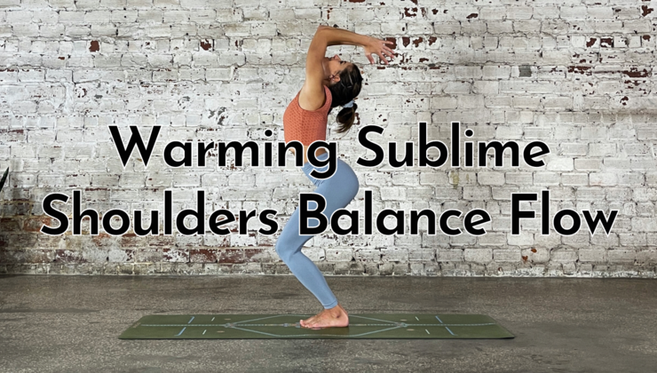 Warming Sublime Shoulders Balance Flow