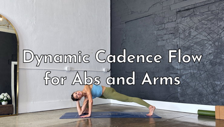 Dynamic Cadence Flow for Abs and Arms