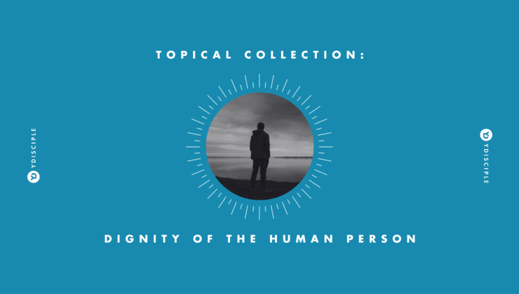 Dignity of the Human Person