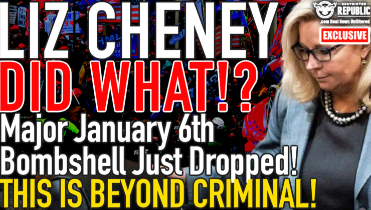 Exclusive! Liz Cheney Did What!? Major January 6th Bombshell Just ...