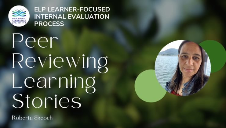 Peer Reviewing Learning Stories - ELP Learner-Focused Internal Evaluation Process | Educational ...