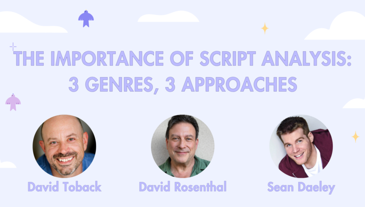 The Importance of Script Analysis: 3 Genres, 3 Approaches