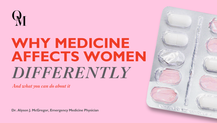 Why Medicine Affects Women Differently