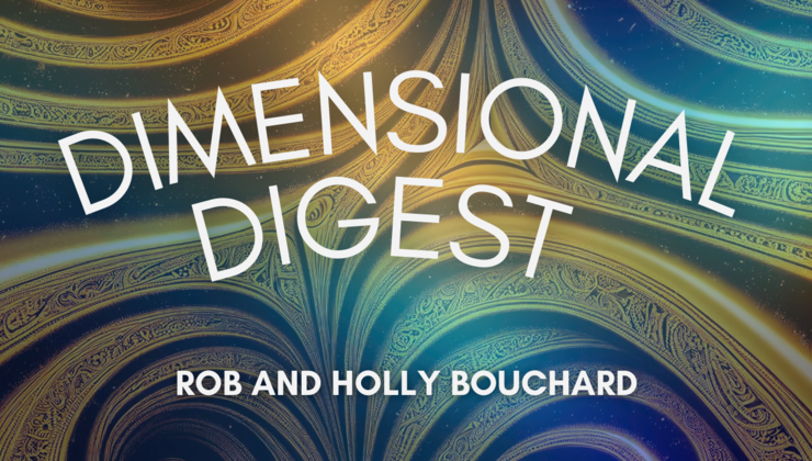 Dimensional Digest with Rob and Holly Jo Bouchard on Gnostic TV Network