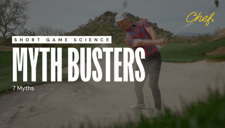 Short Game Chef - Short Game Science | Myth Busters - GOLF.com