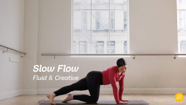 Slow Flow - Fluid & Creative | Barre Base Anywhere