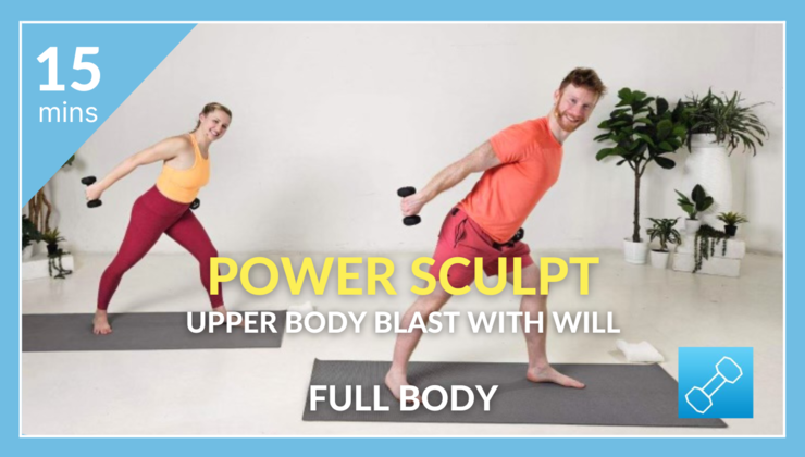 Power Sculpt: Upper Body Blast with Will