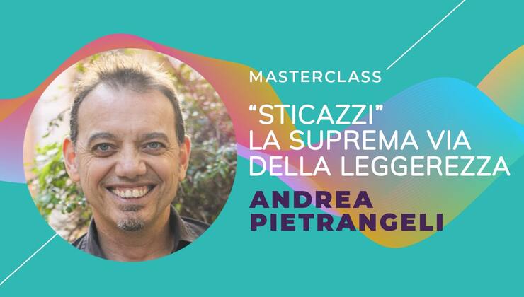 Masterclass - "Sticazzi" - La suprema via della leggerezza