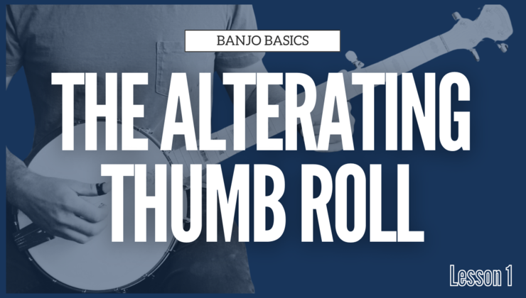 Beginner Lesson #1: The Alternating Thumb Roll