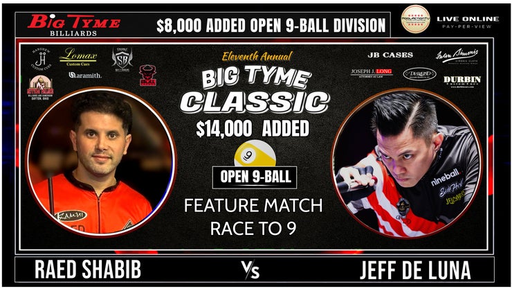 Jeffrey Deluna Vs Raed Shabib Big Tyme Classic 2024 9 Ball Sunday Jeffrey Deluna Vs Raed Shabib Big Tyme Classic 2024 9 Ball Sunday