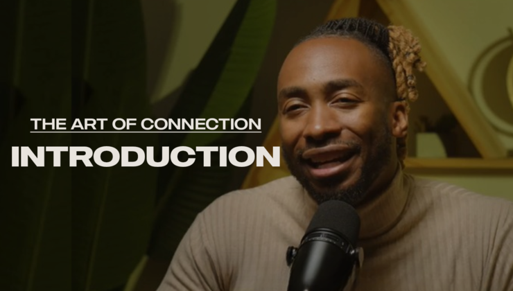 The Art of Connection: Introduction