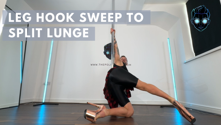 Leg Hook Sweep To Split Lunge | The Pole Wizard