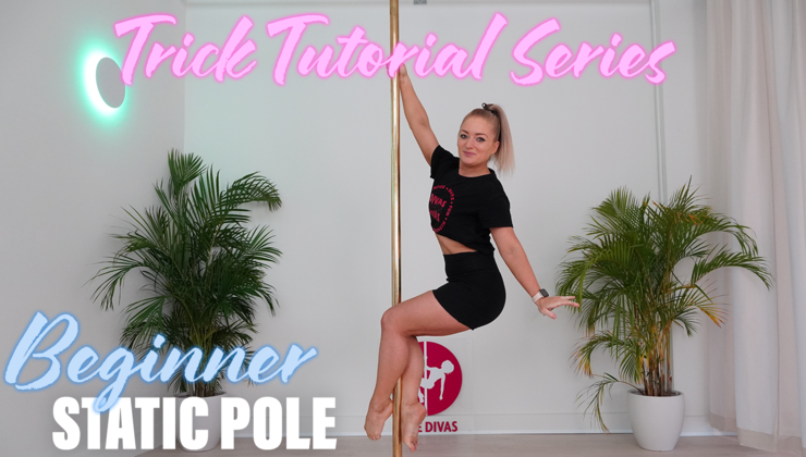 Beginner Static Pole Trick Tutorials