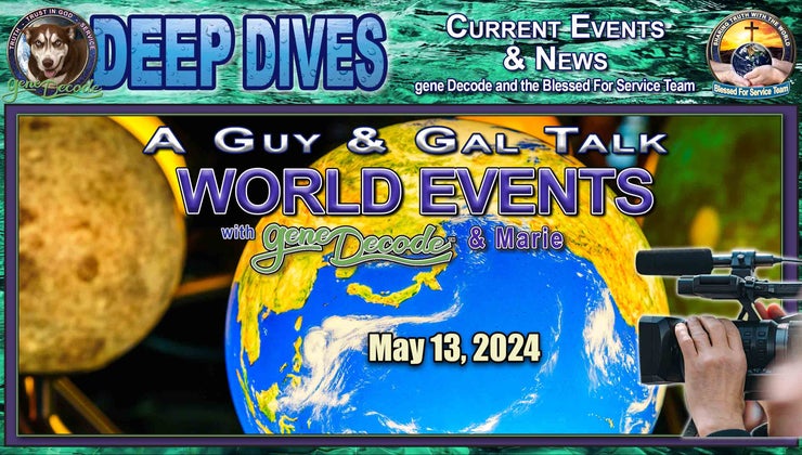 2024-05-07 A Guy And A Gal Chatting About The News | Gene Decode