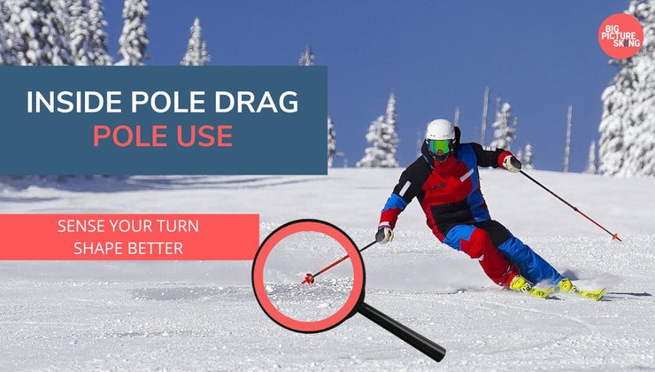 Master Inside Pole Drag for Better Skiing